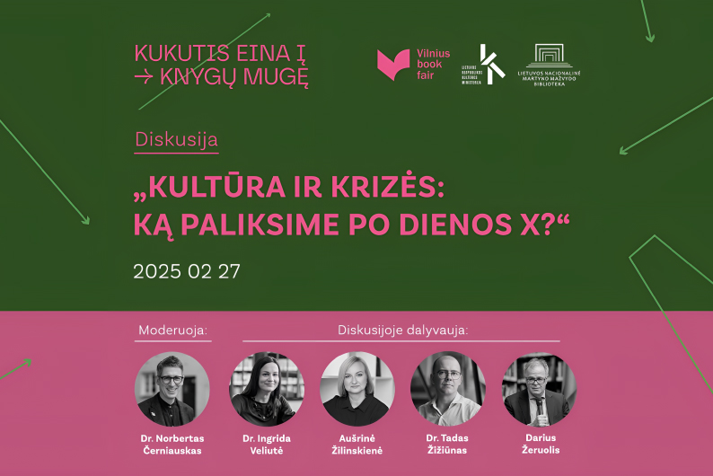 Diskusija „Kultūra ir krizės: ką paliksime po dienos X?“ Vilniaus knygų ...