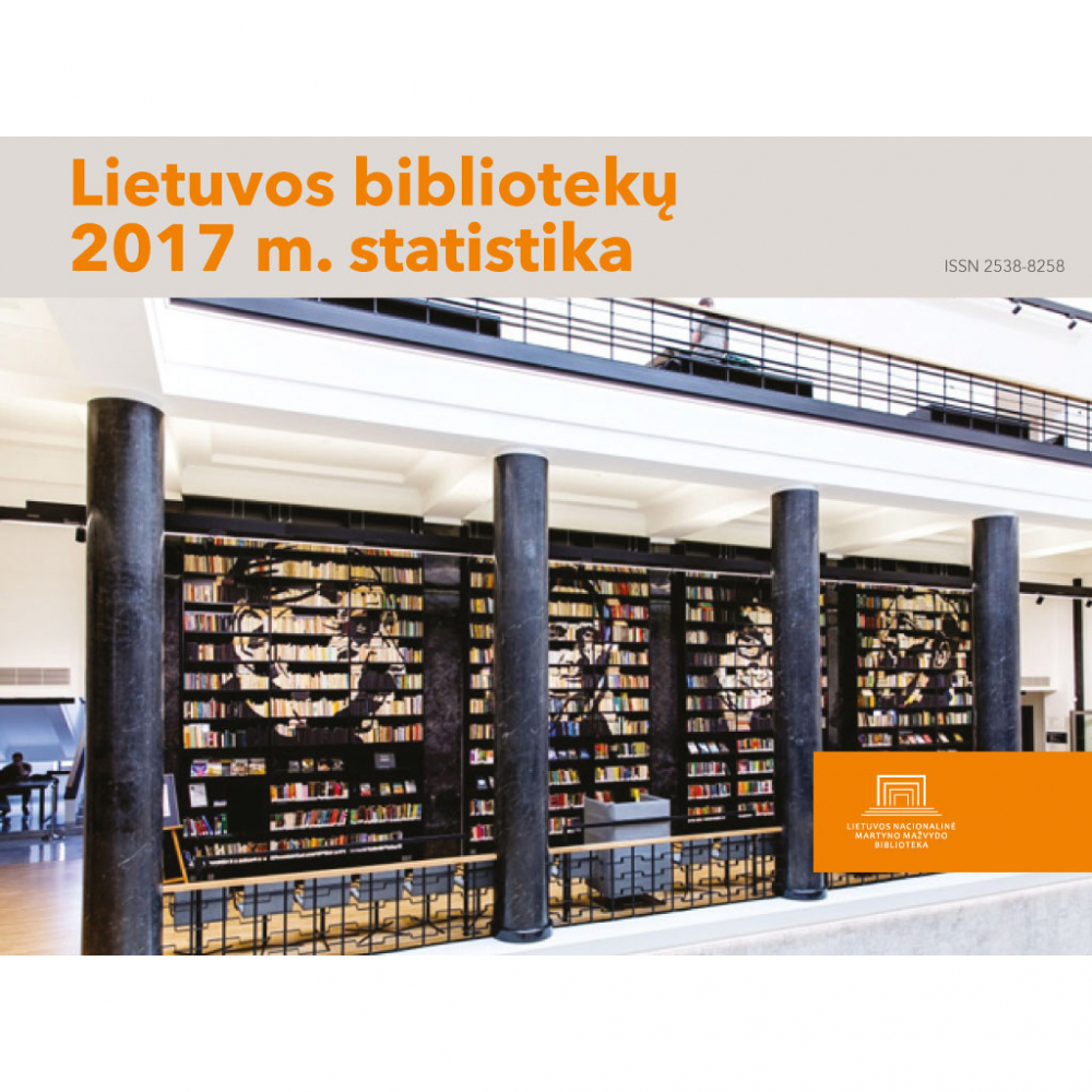 Elektroninis leidinys „Lietuvos bibliotekų 2017 m. statistika“ lietuvių ... Elektroninis leidinys „Lietuvos bibliotekų 2017 m. statistika“ lietuvių ...